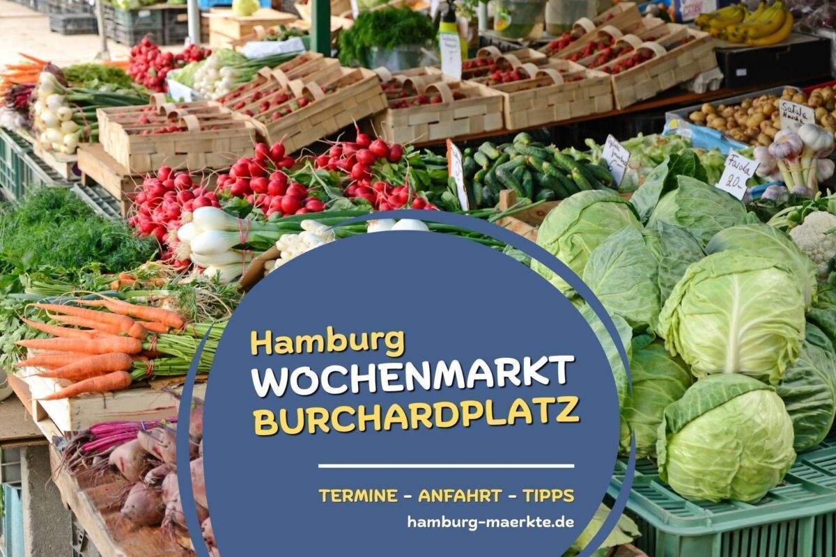 Wochenmarkt Burchardplatz: Öffnungszeiten & Top 3 Geheimtipps - hamburg ...